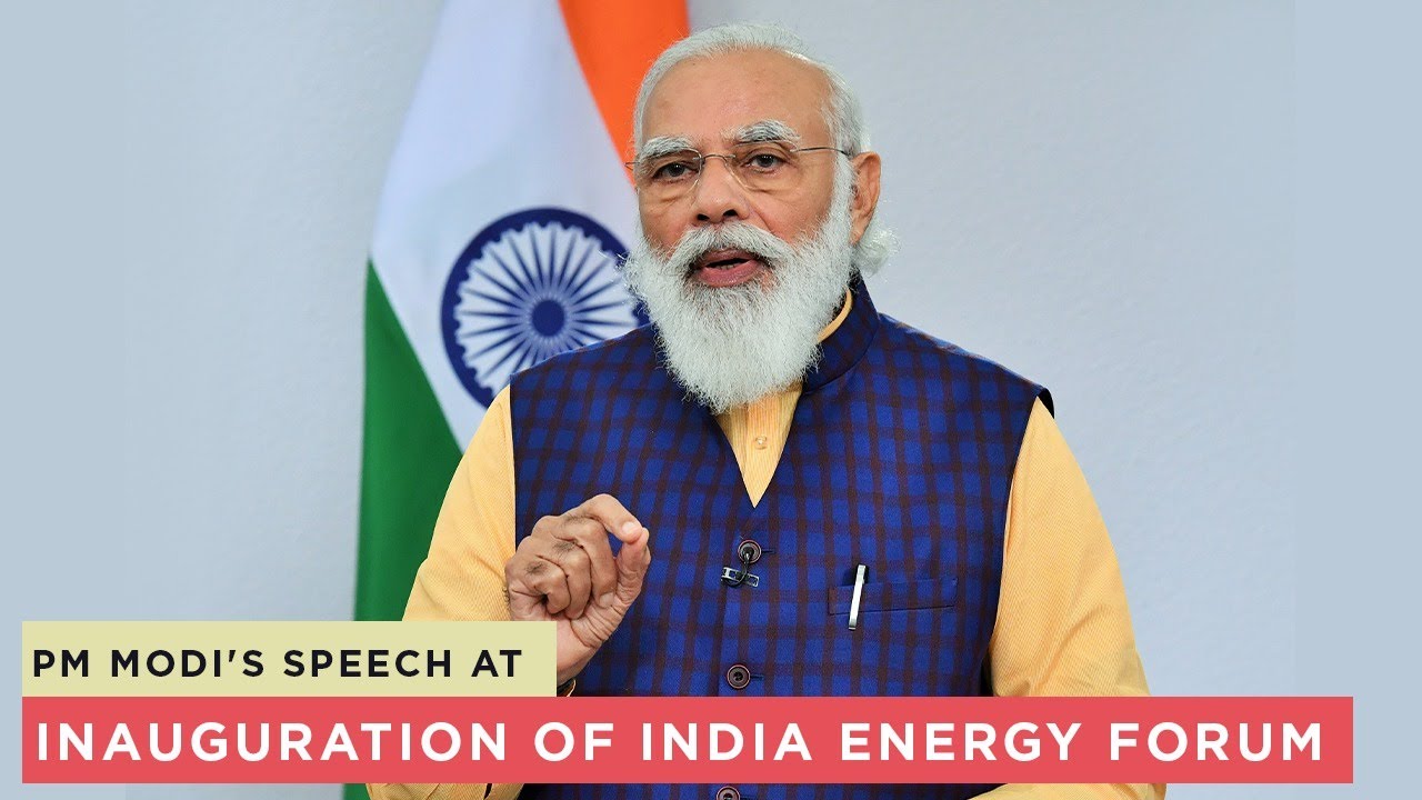 PM Modi inaugurates India Energy Forum - YouTube