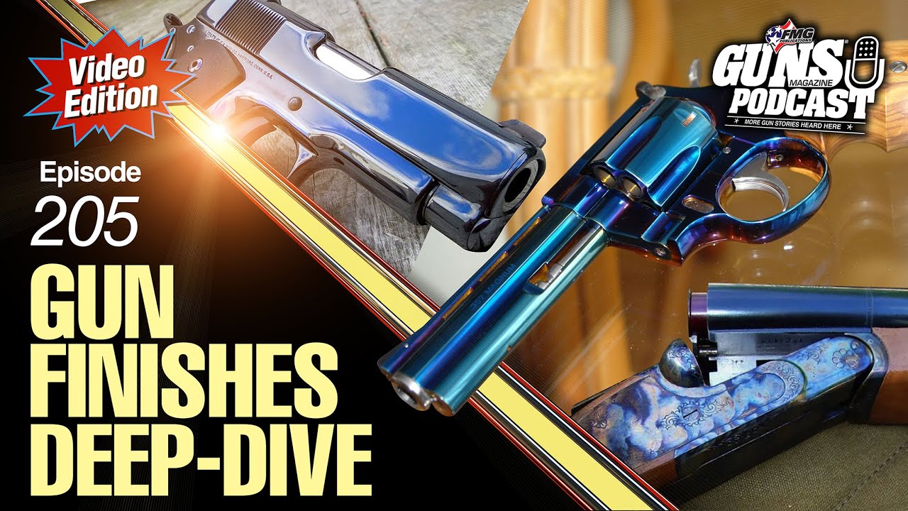 The Big Guide to Gun Finishes — GMP #205 - YouTube