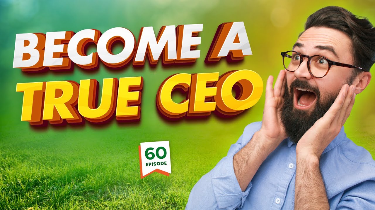 How to Become an Effective CEO of Your Landscaping Company - (Episode ...