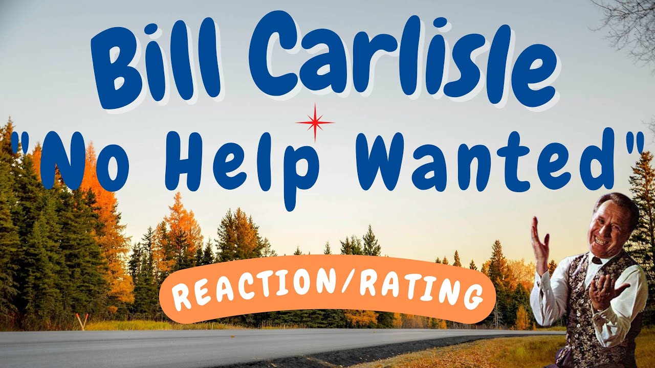 Bill Carlisle -- No Help Wanted [REACTION/RATING] - YouTube