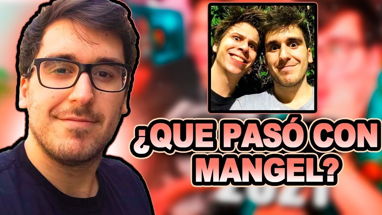 ¿Que Pasó Con MANGEL? - YouTube