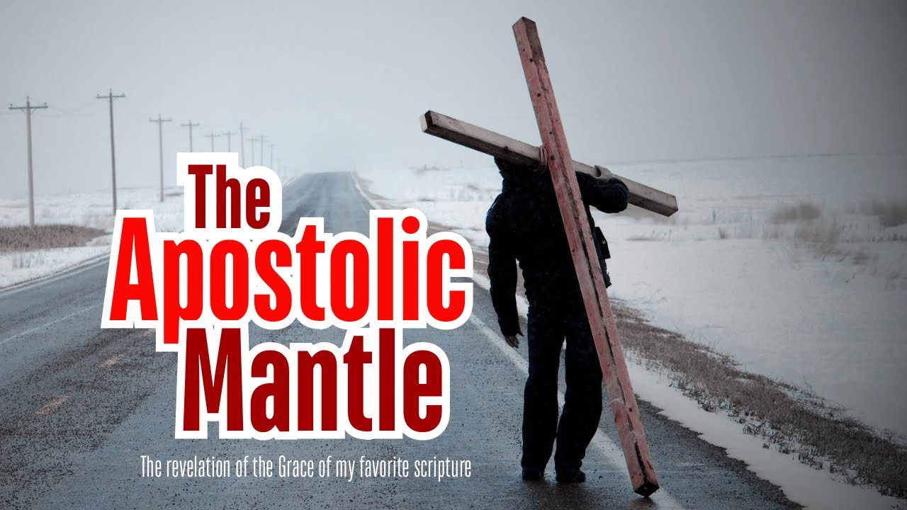 The Apostolic Mantle (Part 3) - YouTube