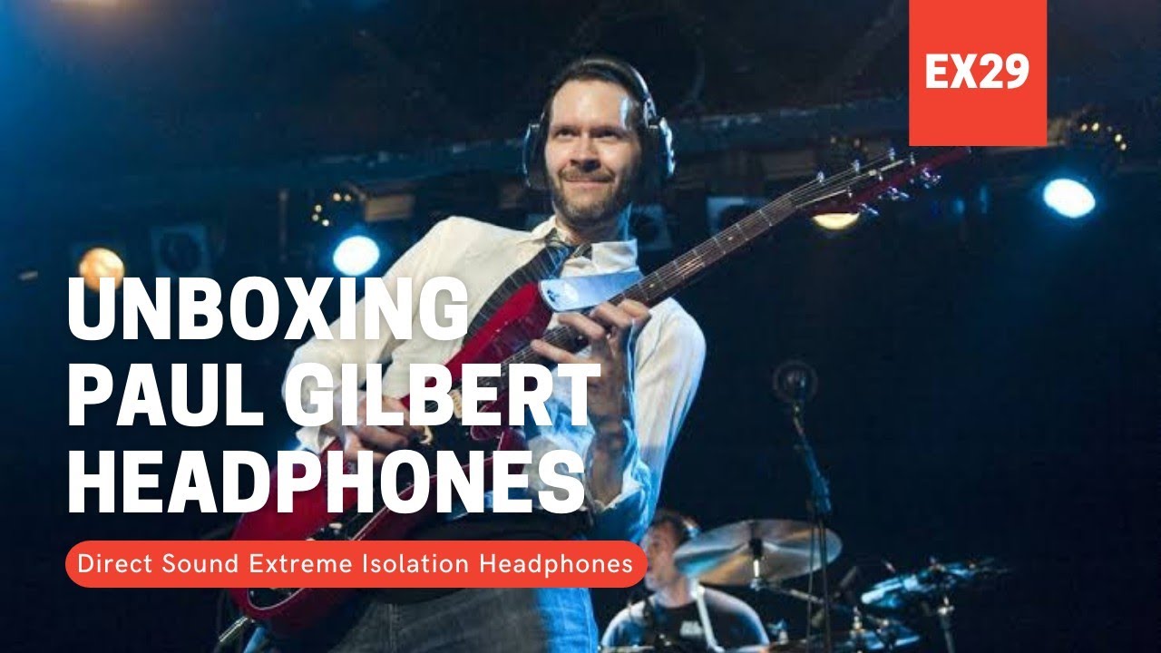 #UNBOXING Paul Gilbert Headphones EX29 Direct Sound Extreme Isolation 🎧 ...