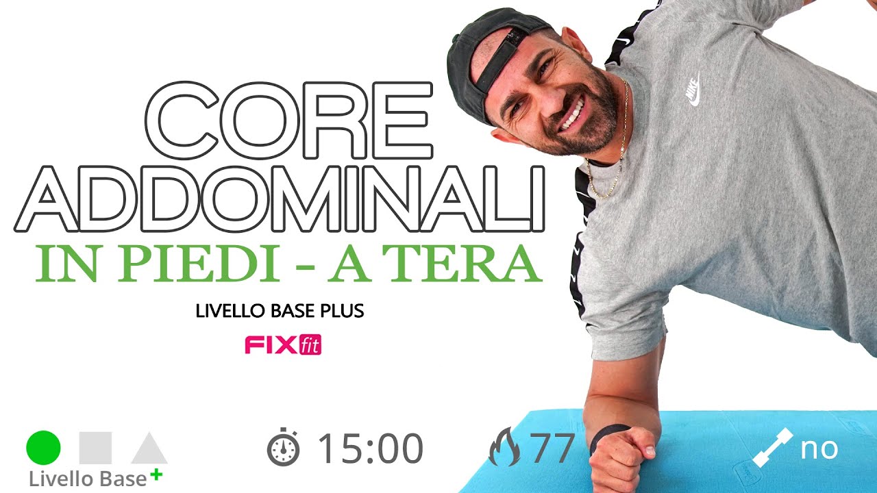 Addominali: Esercizi A Casa, 15 Minuti di Esercizi In Piedi e A Terra ...