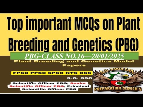 SCIENTIFIC OFFICER OF PLANT BREEDING & GENETICS ll CLASS NUMBER 16 ll ...