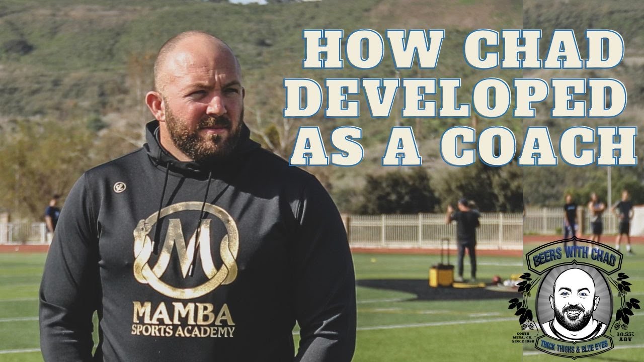 Chad's Development As A Coach | Beers with Chad - YouTube