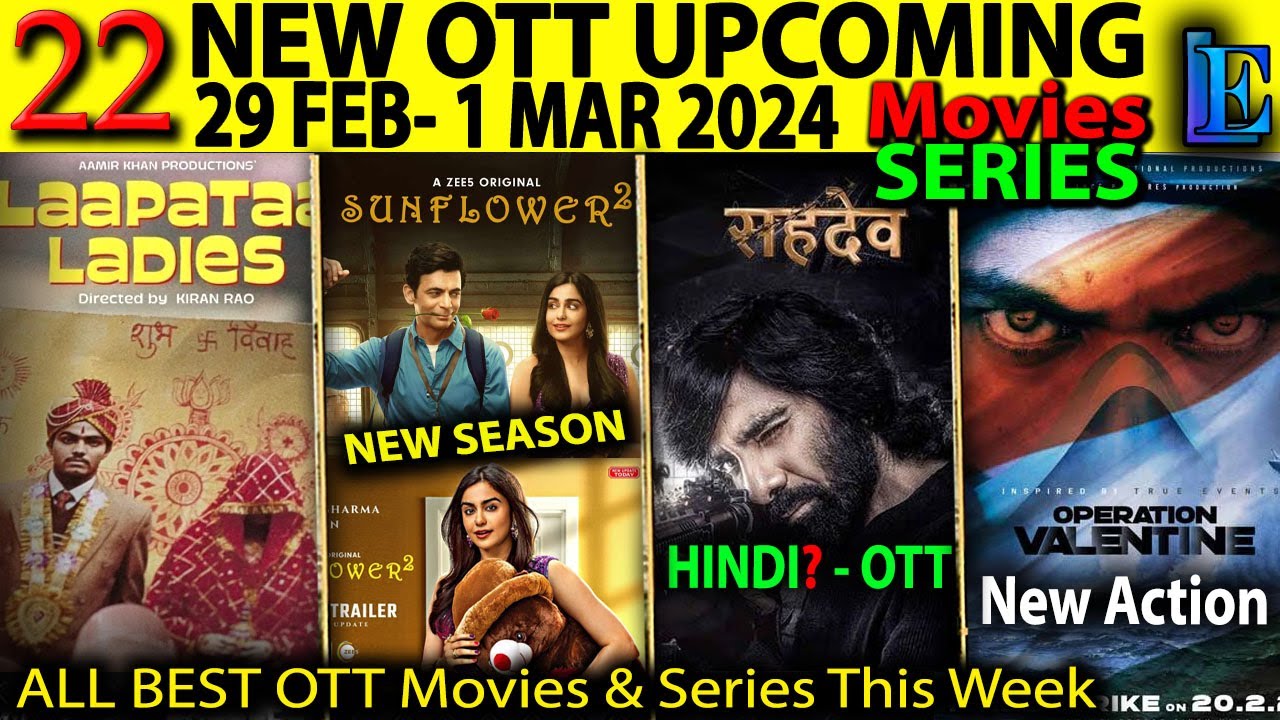 This Week OTT Release 29 FEB to 1 MAR l Sunflower2, Laapata Ladies This ...