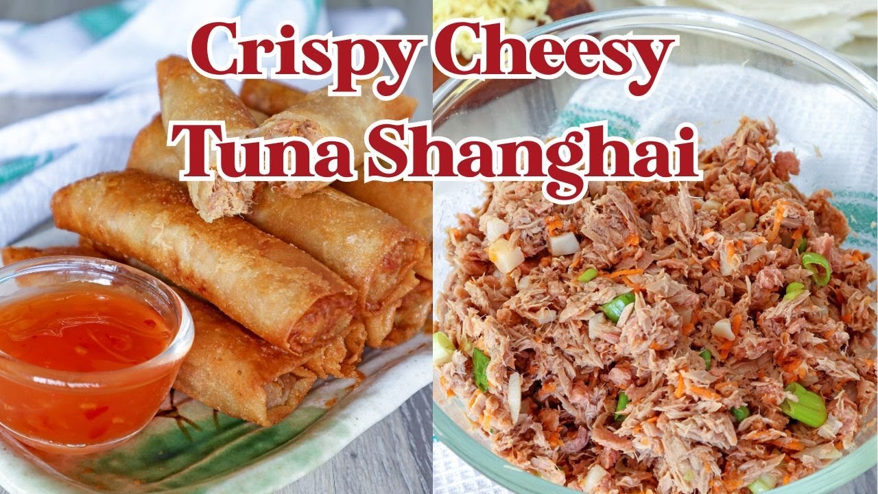 Crispy Cheesy Tuna Shanghai | Tasty and Budget-Friendly! - YouTube