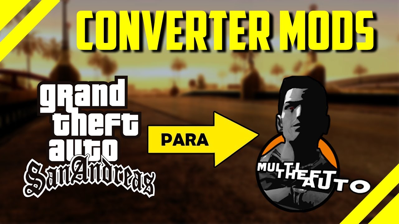 Converter Mods de GTA San Andreas para MTA┃Mods MTA #6 - YouTube