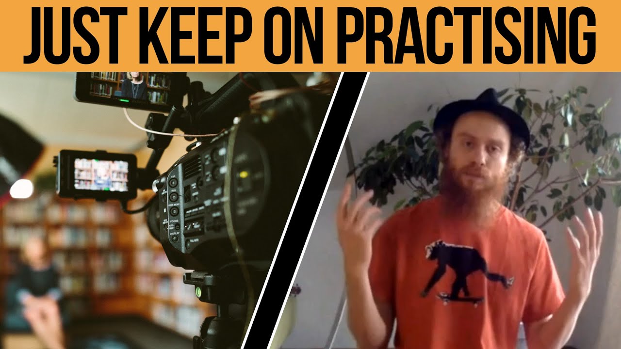 Just Keep On Practising - YouTube