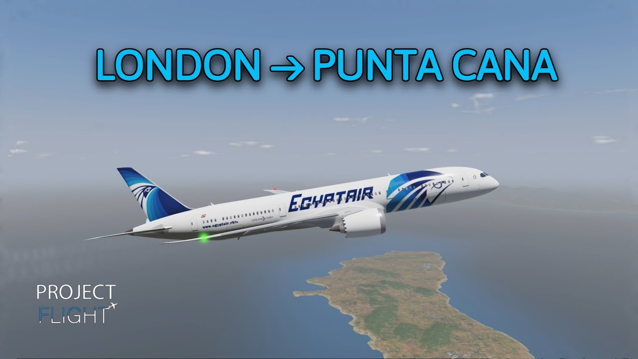 London → Punta Cana | Roblox Project Flight ️| Boeing 787 Dreamliner ...