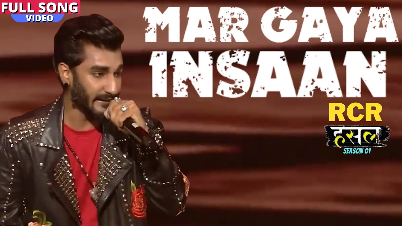 मर गया इंसान - Mar Gaya Insaan | RCR | MTV Hustle Season 1 - YouTube