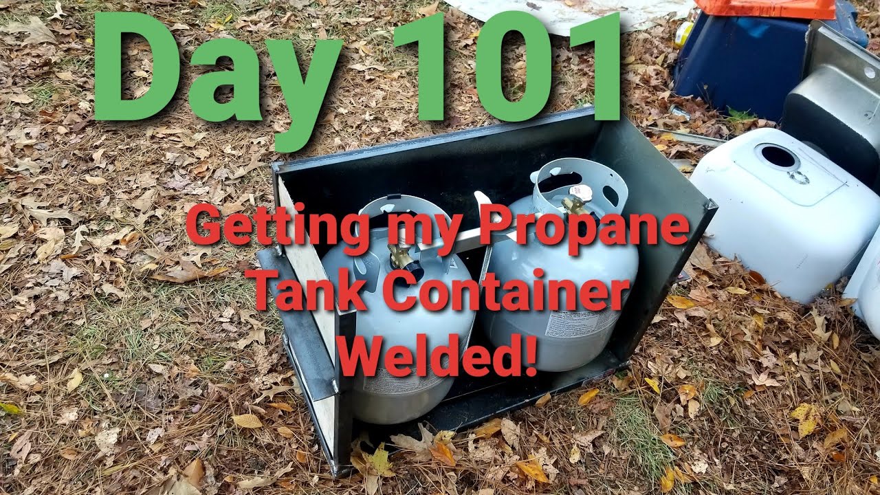 Skoolie Conversion Day 101 Getting my Propane Tank Container Welded ...