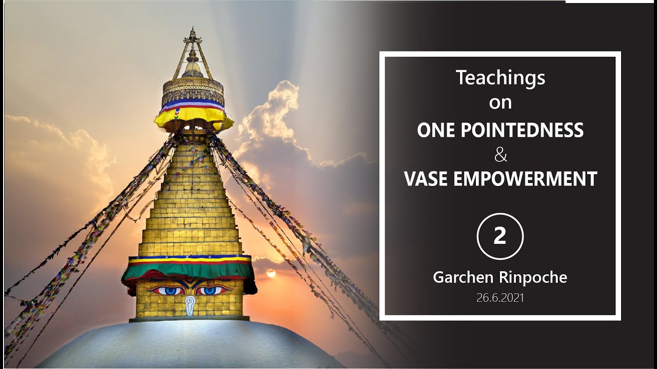 [EN] Teachings on One Pointedness & Vase Empowerment - Part 2 - YouTube