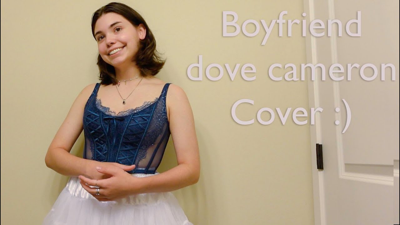 boyfriend- dove cameron (cover) - YouTube