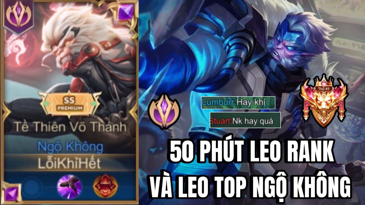 50 Phút Leo Rank Và Top Ngộ Khôngg 33Gậy 1Giây - YouTube