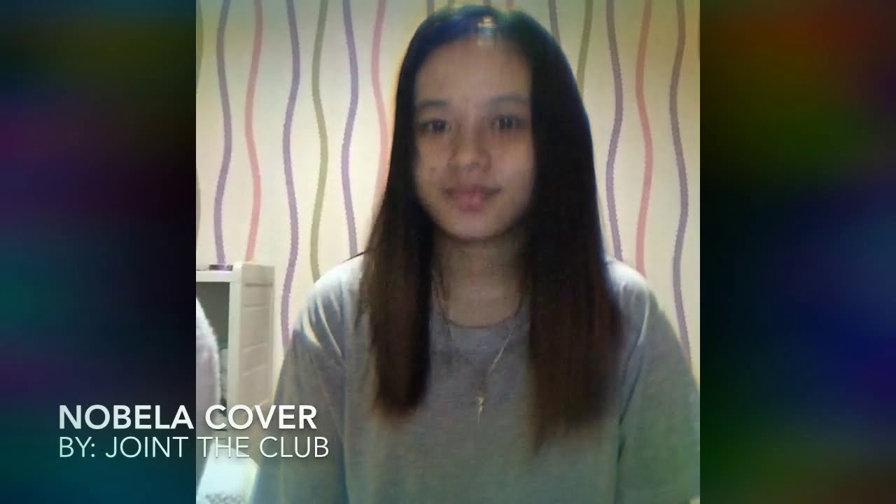 NOBELA COVER BY: JOIN THE CLUB - YouTube