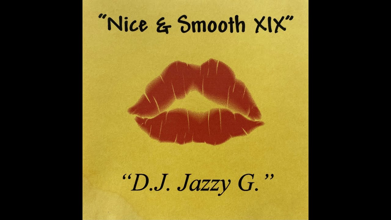 NICE & SMOOTH XIX - DJ Jazzy G | 90s 2000s R&B Slow Jams / Neo-Soul Mix ...