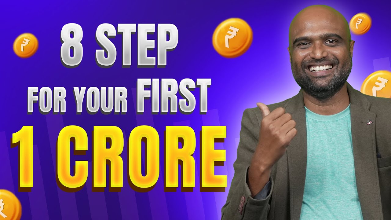 8 Steps to Build Your First 1 Crore: The Complete Wealth Plan! - YouTube