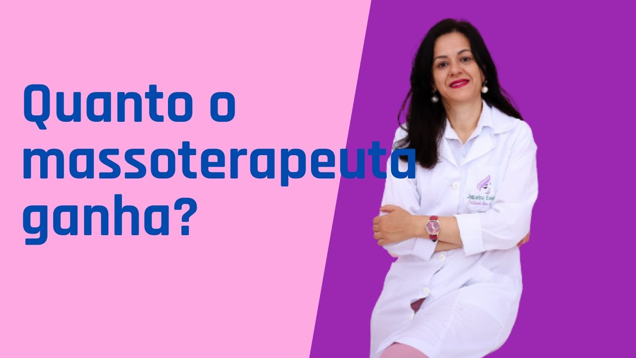 Quanto Ganha O Massoterapeuta YouTube quanto-ganha-o-massoterapeuta-youtube