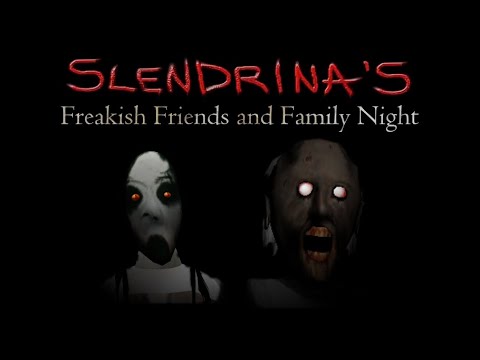 Slendrina's Freakish Friends and Family Night - Showcase (Extreme)