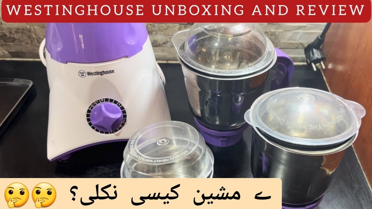 Westinghouse Blender Mixer Grinder Review In Urdu/Hindi # ...