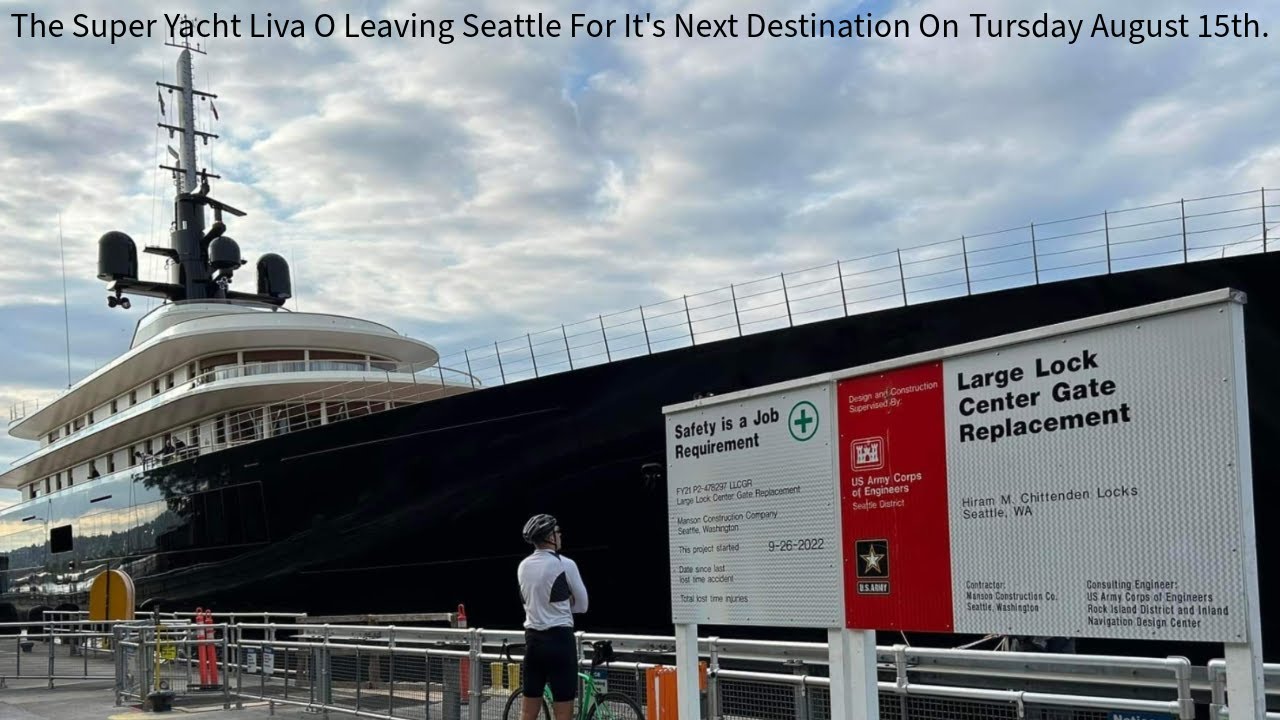On Thursday August 15th the Super Yacht Liva O Left Seattle to Head to ...