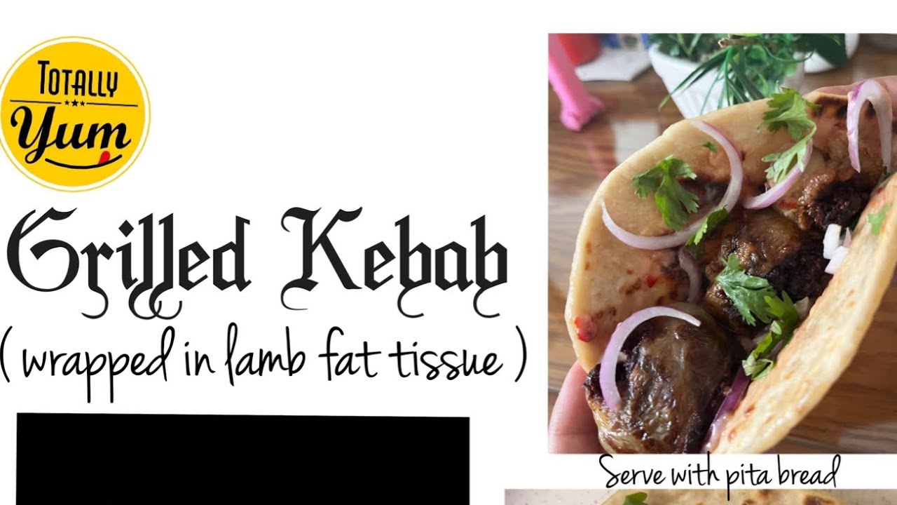 Grilled Kebab ( wrapped in lamb fat tissue) - YouTube