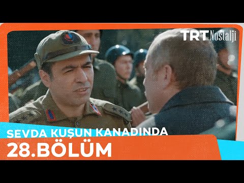 Sevda Kuşun Kanadında 28.Bölüm @NostaljiTRT