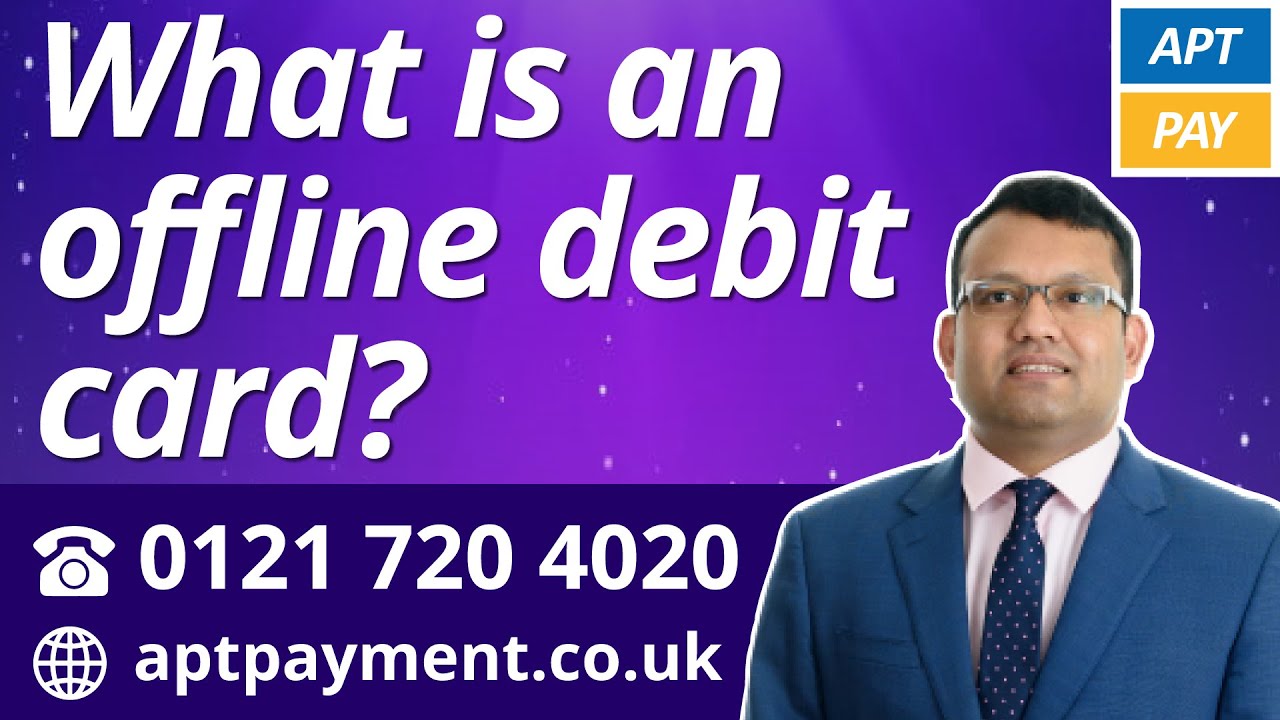 WHAT IS AN OFFLINE DEBIT CARD? - YouTube