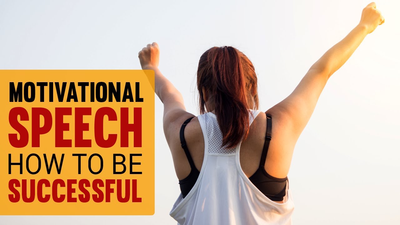 Motivational speech on how to become successful - YouTube