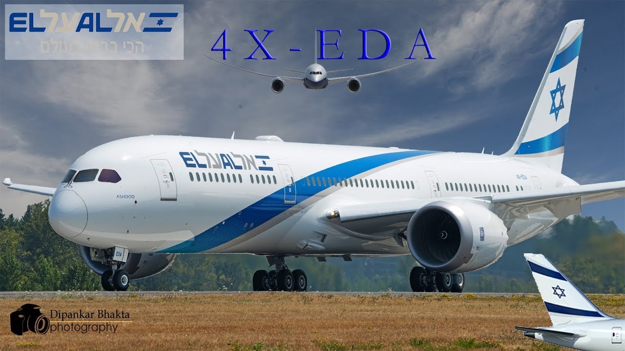 El Al Israel Airlines First 787-9 (4X-EDA) Fully Painted Landing+RTO ...