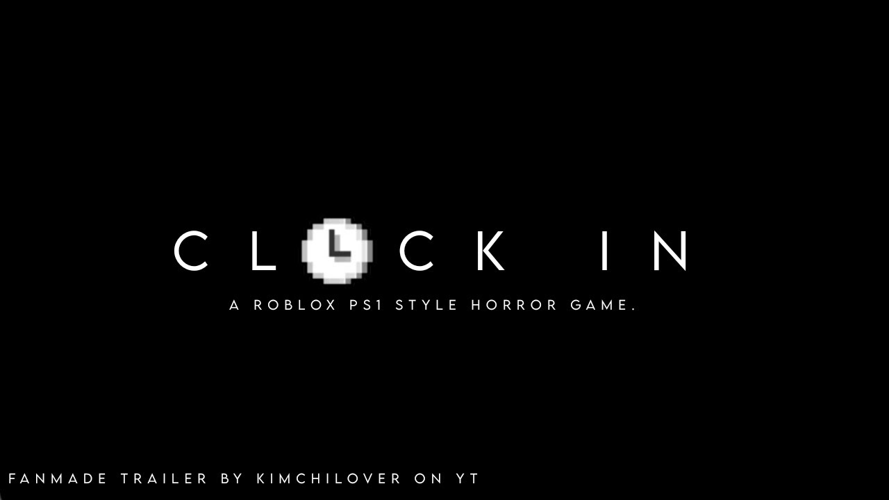 Clock In - Roblox | Fanmade Trailer - YouTube