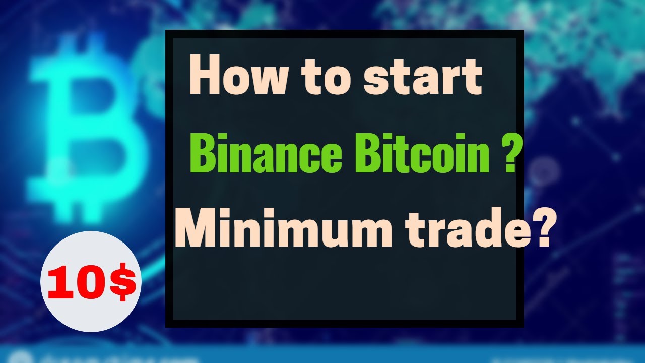 How to take a trade Bitcoin minimum balance | Binance Tutorial for ...