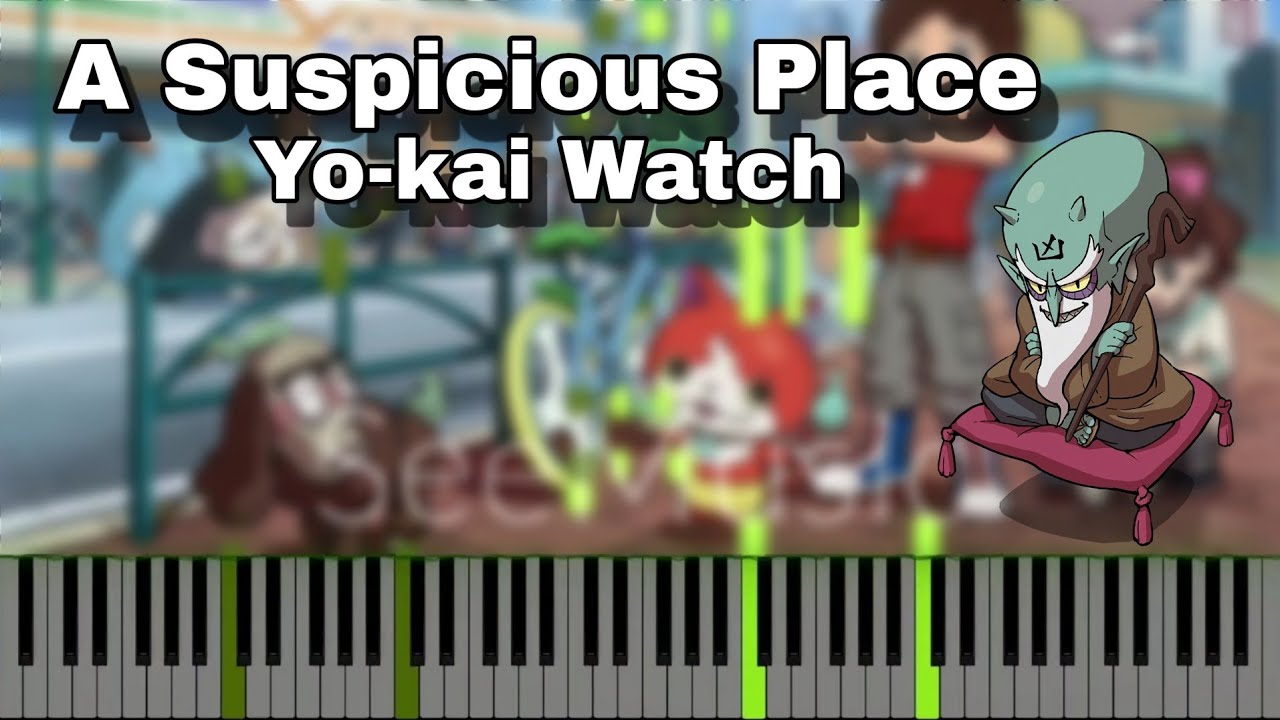 Yo-kai Watch - A Suspicious Place (Piano Tutorial) - YouTube