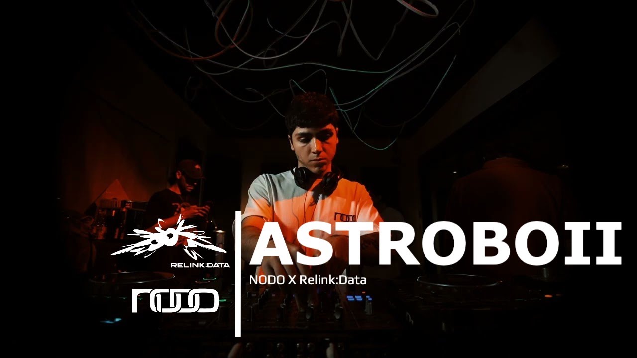 Astroboii DJ Set | Takeover: NODO X Relink:Data - YouTube