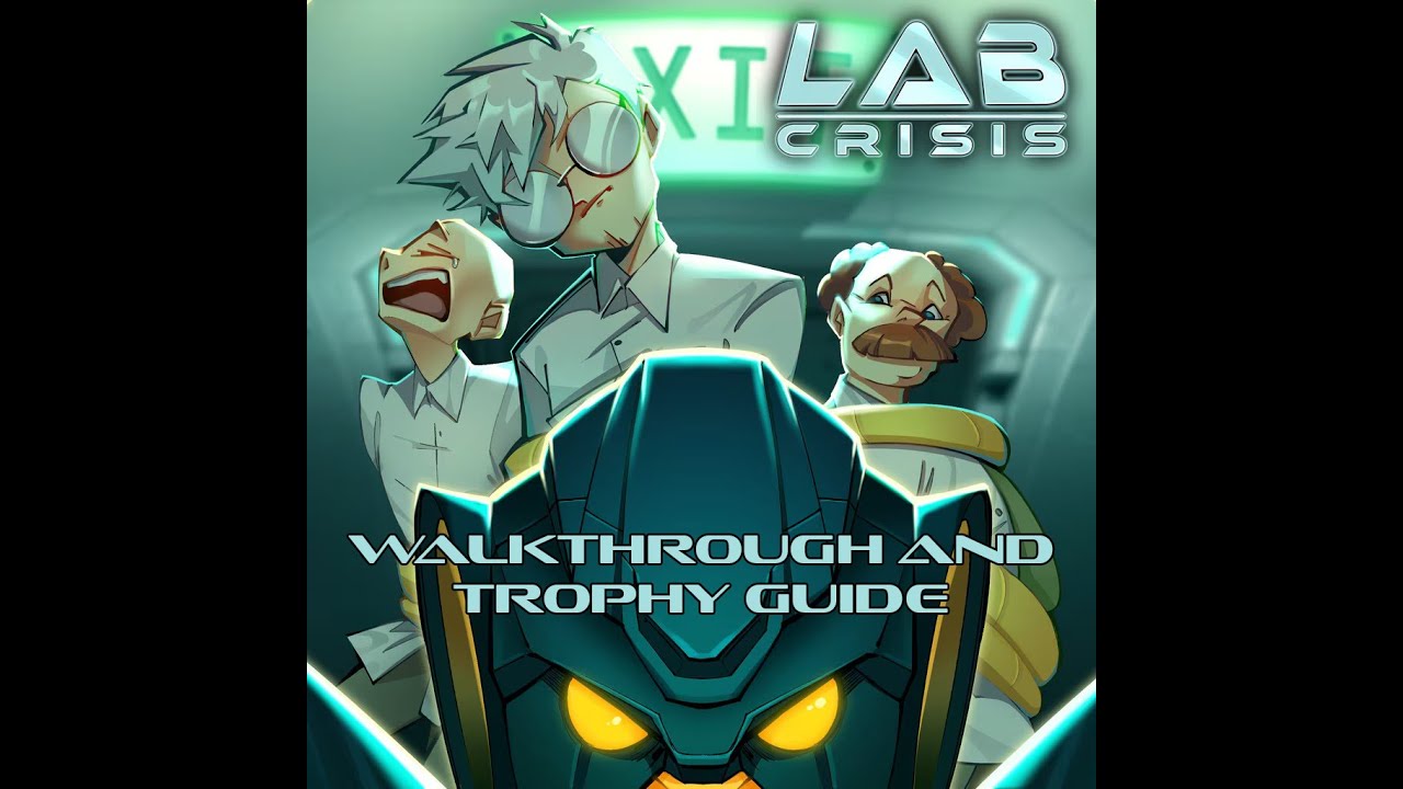 Lab Crisis - Walkthrough | Trophy Guide | Achievement Guide - YouTube
