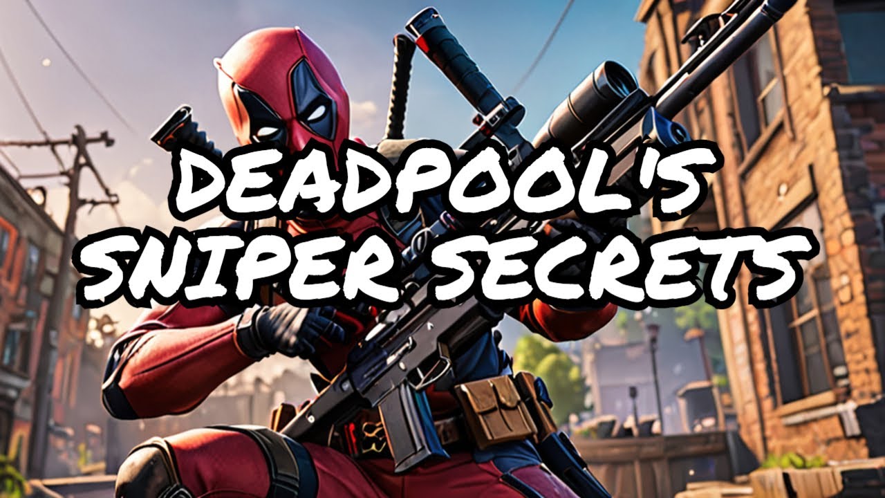 Fortnite - Deadpool's Secret Sniper Skills - YouTube