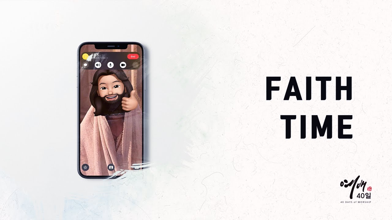 [온라인 예배] Faith Time (04.10.2022) - YouTube