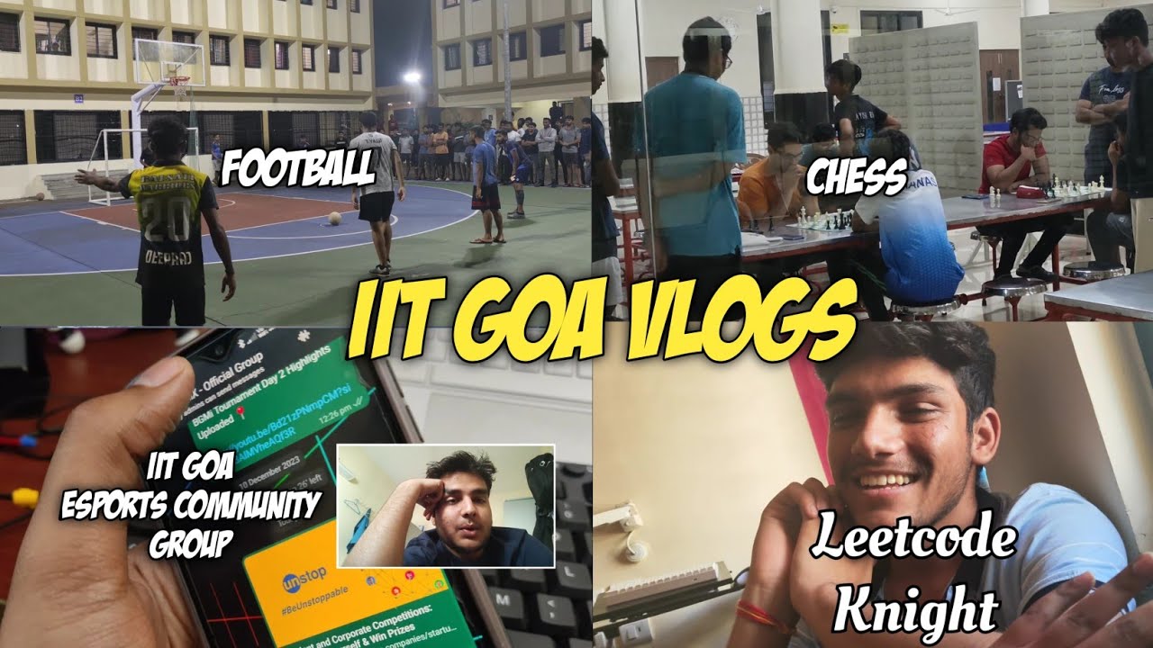IIT GOA SPORTS FEST | IIT GOA VLOGS 🔥 Football Match | Chess | IIT Goa ...