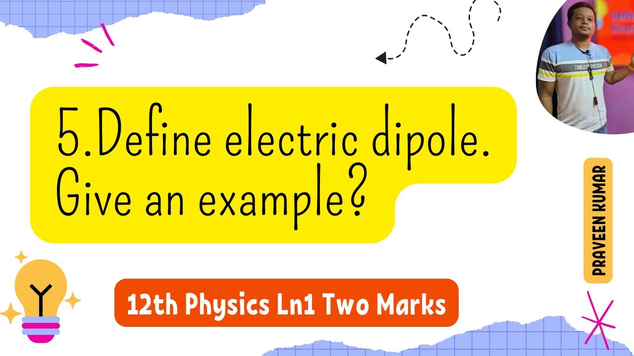 5 Define electric dipole Give an example | 12th Physics Ln1 Important ...