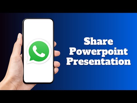 How to Share Powerpoint Presentation on WhatsApp
