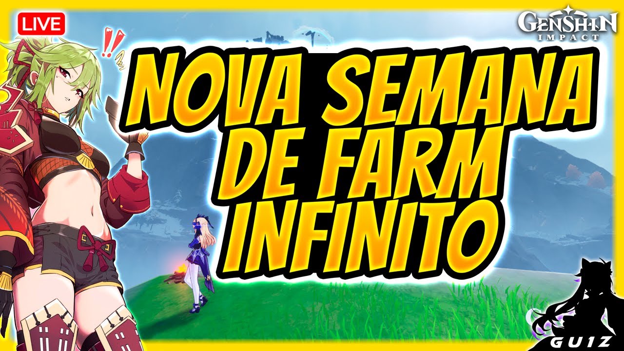 LIVE 233 🔴 NOVA SEMANA DE FARM INFINITO ! BORA GASTAR ESSAS RESINAS | GENSHIN IMPACT - YouTube