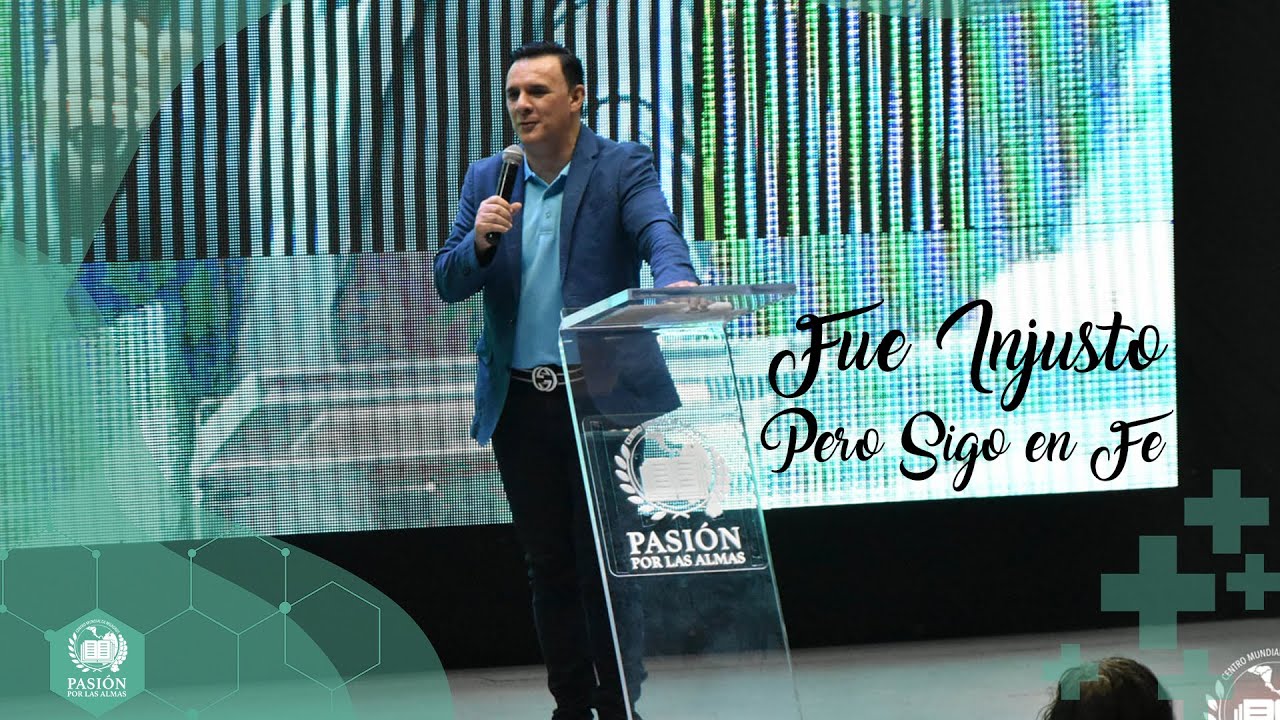 FUE INJUSTO, PERO SIGO EN FE - WILLIAM MAGAÑA - YouTube