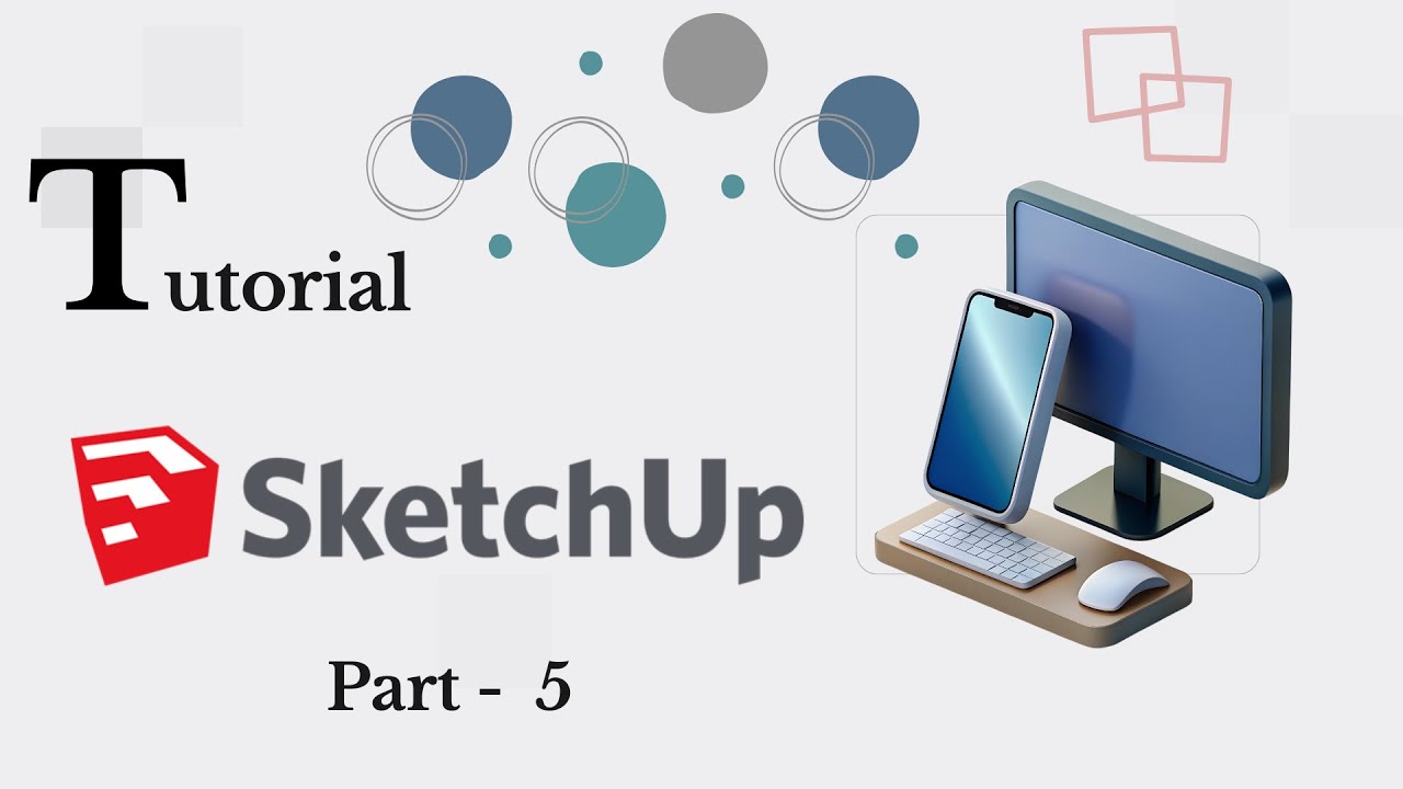 Sketchup basic : part 5 - YouTube