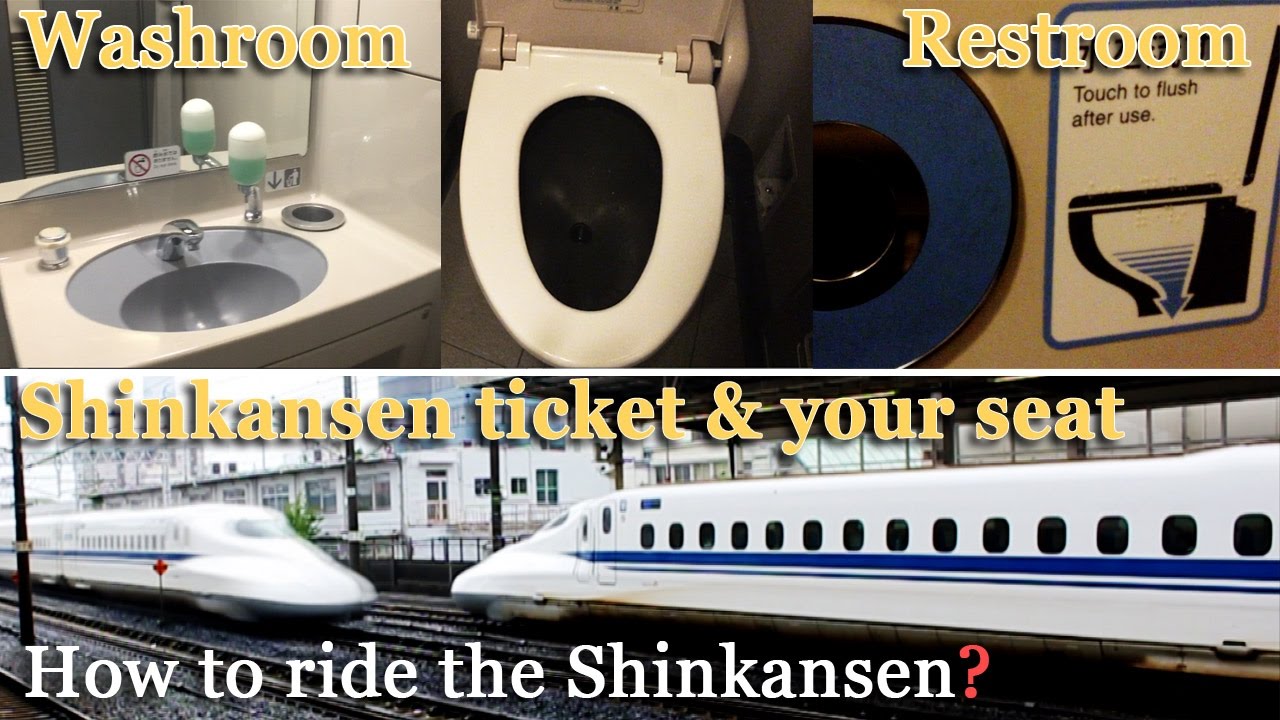 How to ride the Shinkansen? I’ll tell you about W.C. toilet.restroom in ...