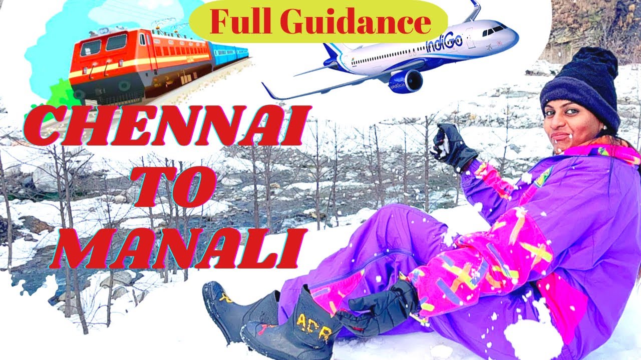தமிழில் : Chennai to Manali Budget Trip complete Guide 🚇 - YouTube