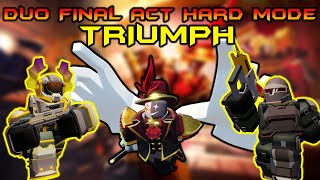 Duo The Final Act Hard Mode Triumph Full Guide Tds Tower Defense ...