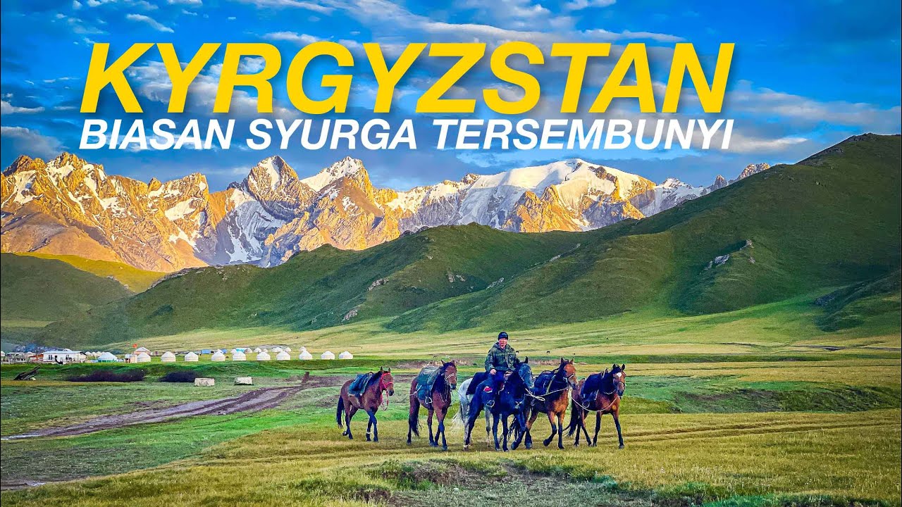 Kyrgyzstan : Biasan Syurga Tersembunyi - Prologue - YouTube