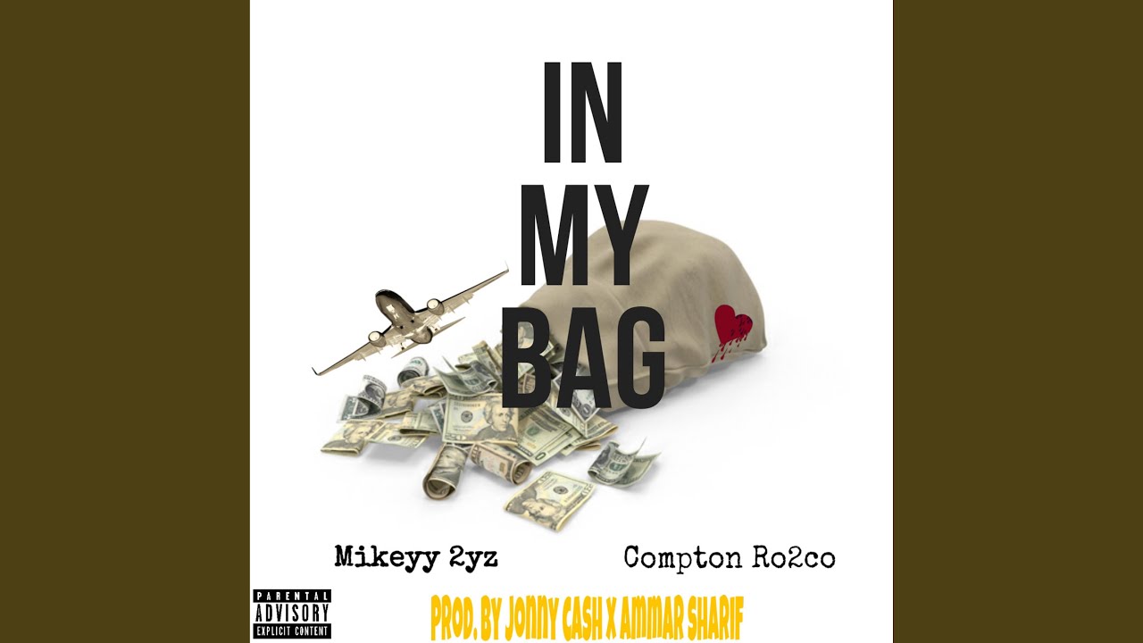 IN MY BAG (feat. Compton Ro2co) - YouTube